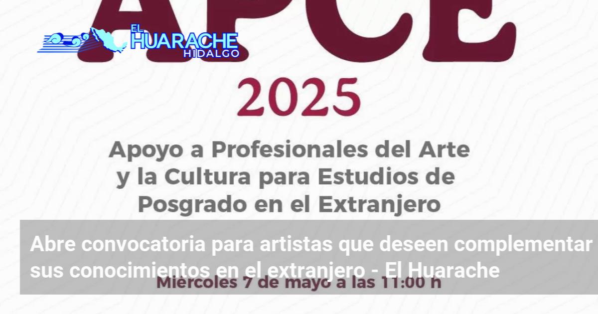 Abre convocatoria para artistas que deseen complementar sus ...